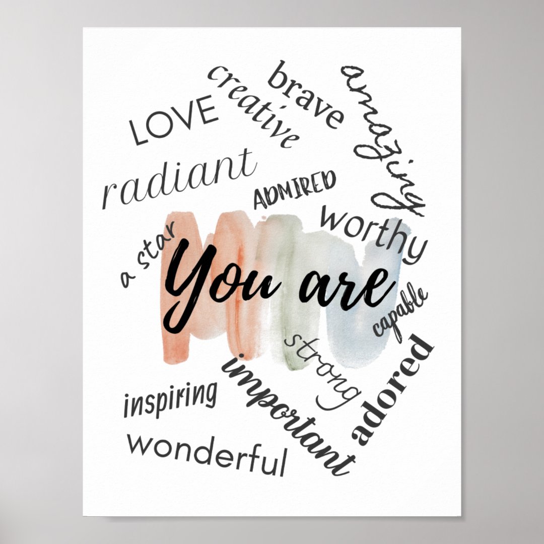 You Are Motivational Words Inspiration Positivity Poster | Zazzle