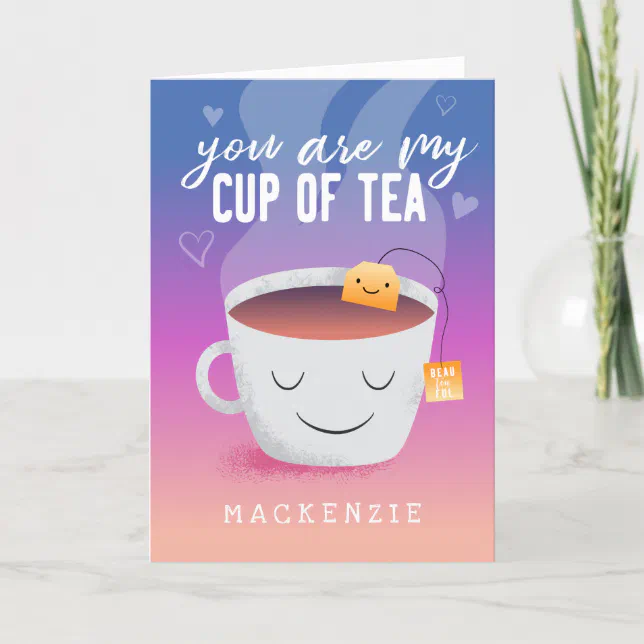 You Are My Cup of Tea Kids Valentines Day Holiday Card | Zazzle