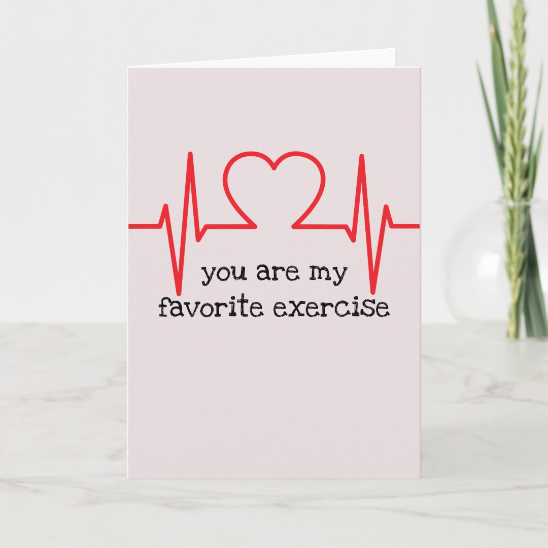 You are my Favorite Exercise Valentine's Day Card | Zazzle
