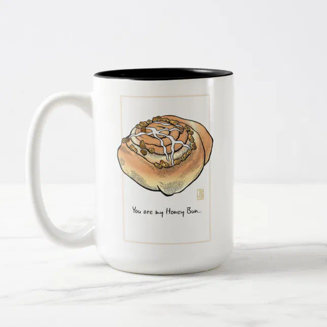You are my honey bun Two-Tone 15 oz Coffee Mug | Zazzle