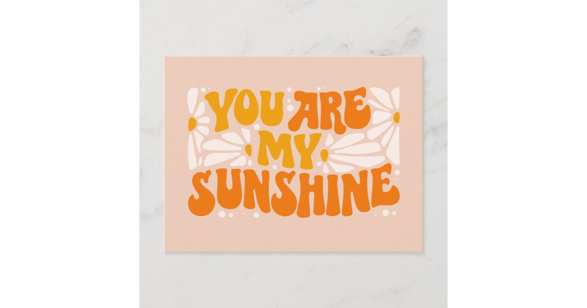 You Are My Sunshine Groovy Graphic Postcard | Zazzle