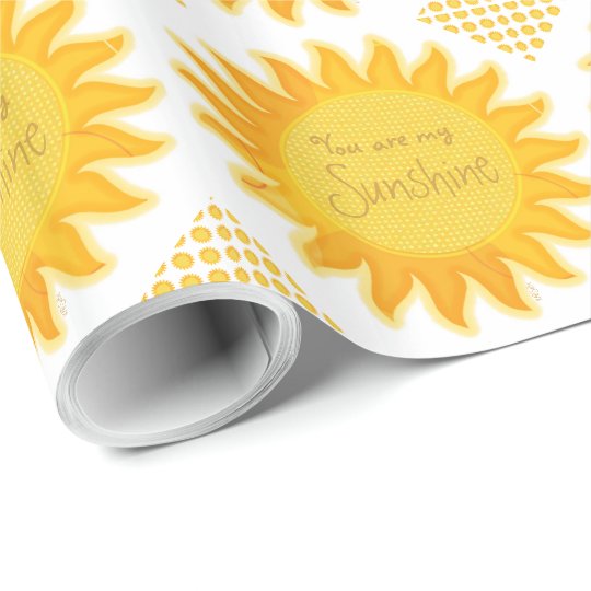 You are my Sunshine Wrapping Paper | Zazzle.com