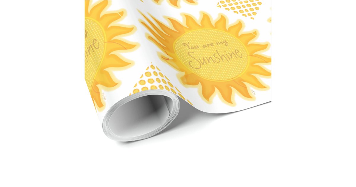 You are my Sunshine Wrapping Paper | Zazzle