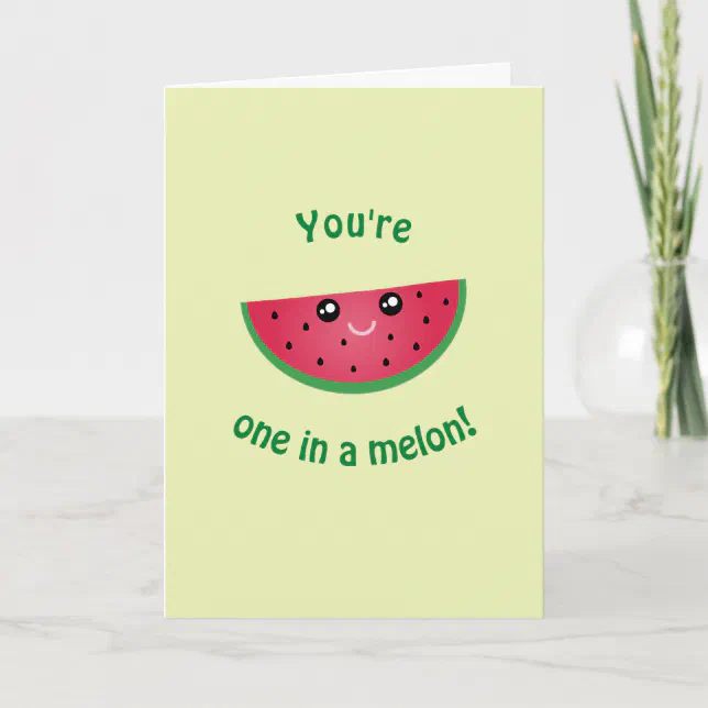 You are one in a melon funny cute happy birthday card | Zazzle
