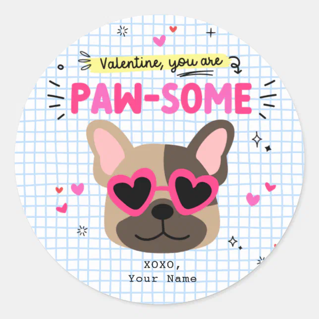 You are Paw-some Dog Pun Kids Classroom Valentine Classic Round Sticker ...