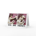 YOU. ARE. PERFECT CARD | Zazzle