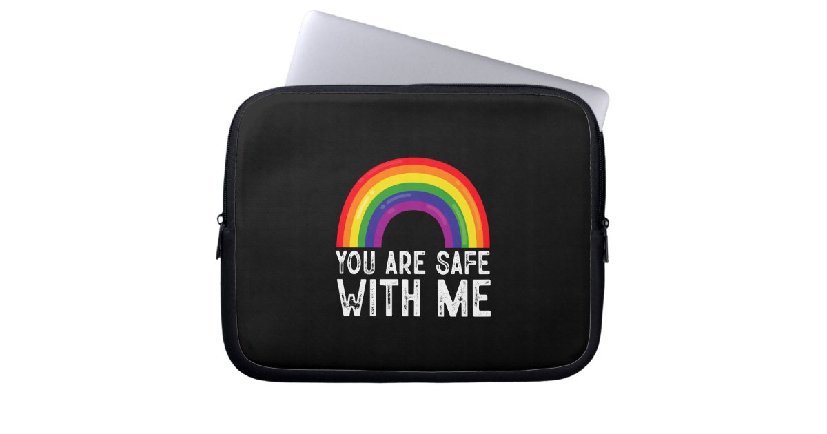 You Are Safe With Me LGBTQ Pride Month Rainbow Laptop Sleeve | Zazzle
