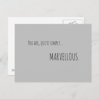 You Are Simply Marvellous Postcard | Zazzle