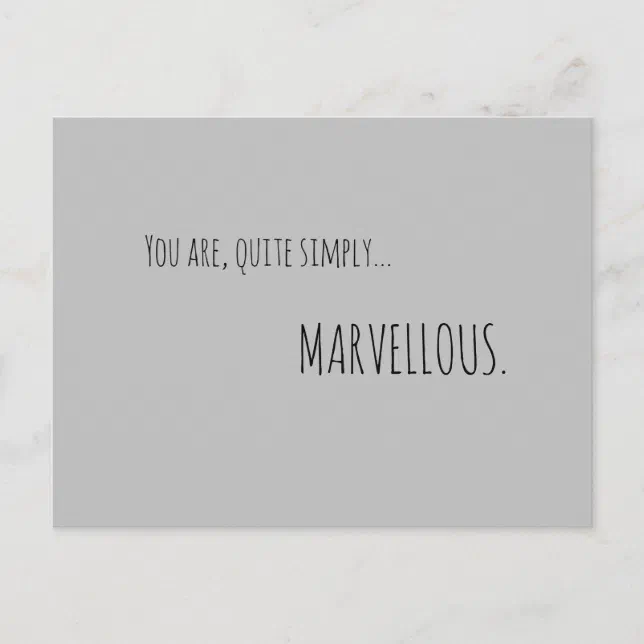 You Are Simply Marvellous Postcard | Zazzle