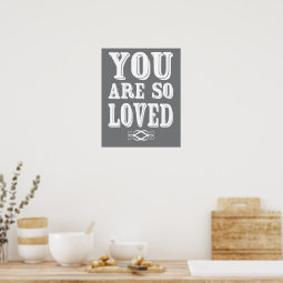 You Are So Loved Poster Nursery Wall Print | Zazzle