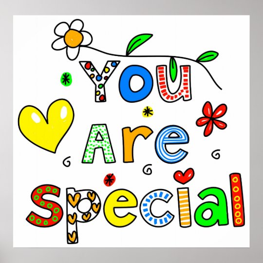 You Are Special Poster | Zazzle.com