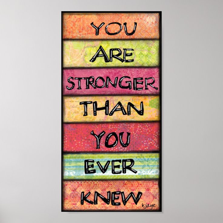 You Are Stronger - Motivational Inspirational Art Poster | Zazzle