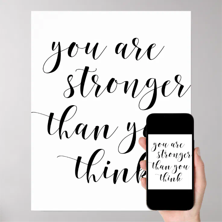 You Are Stronger Than You Think Poster | Zazzle