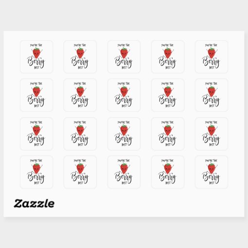 you are the berry best square sticker | Zazzle