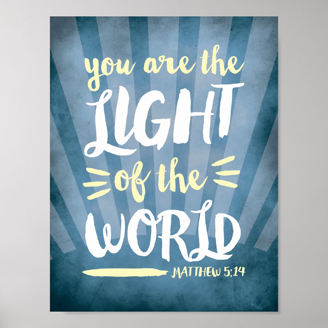 You are the light of the world christian gift poster | Zazzle