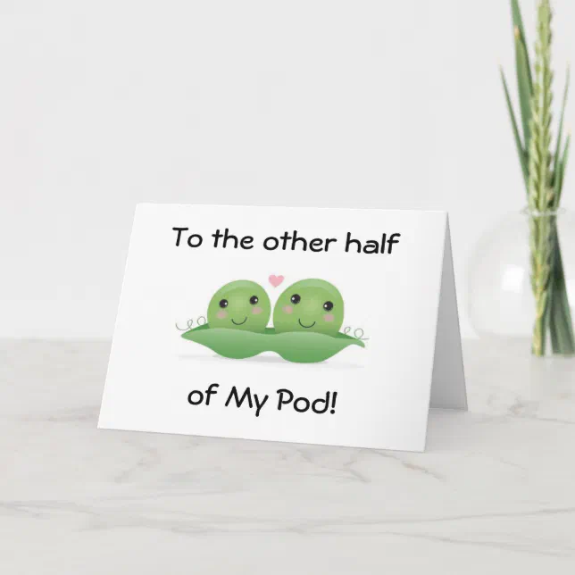 YOU ARE THE OTHER HALF OF MY POD BIRTHDAY WISHES CARD | Zazzle