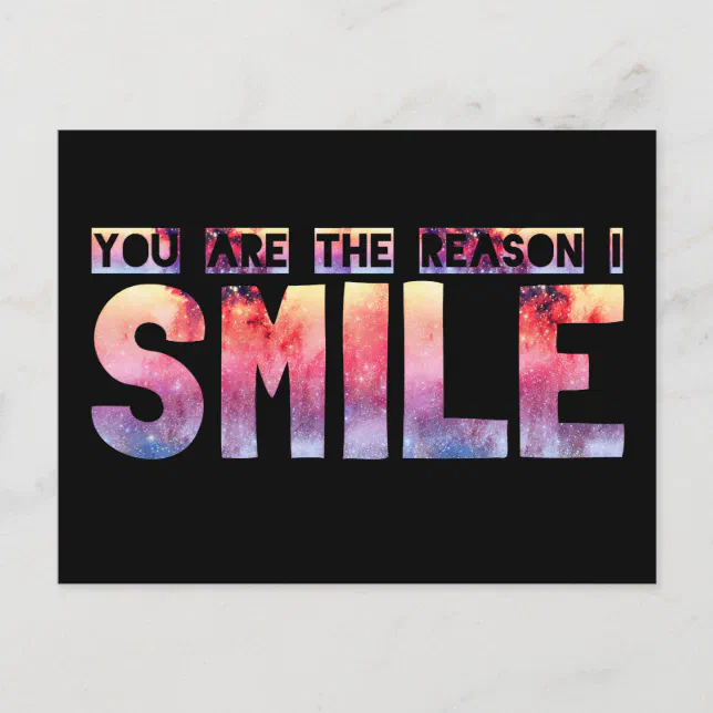 You Are The Reason I Smile Postcard | Zazzle