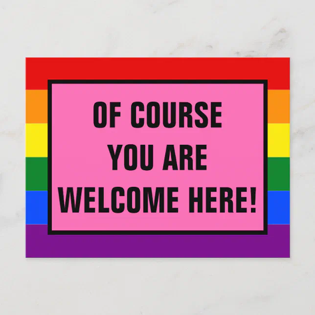 You Are Welcome Here LGBTQ Customer Rainbow Pride Postcard | Zazzle