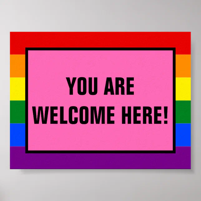 You Are Welcome Here LGBTQ Customer Rainbow Pride Poster | Zazzle