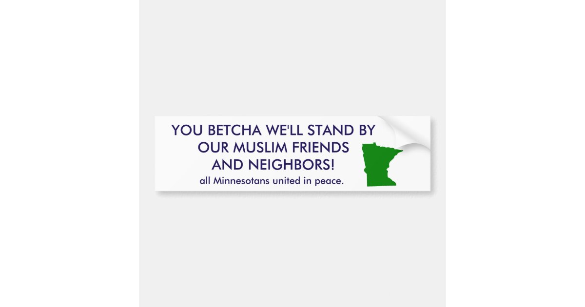 YOU BETCHA WE'LL STAND UP BUMPER STICKER | Zazzle