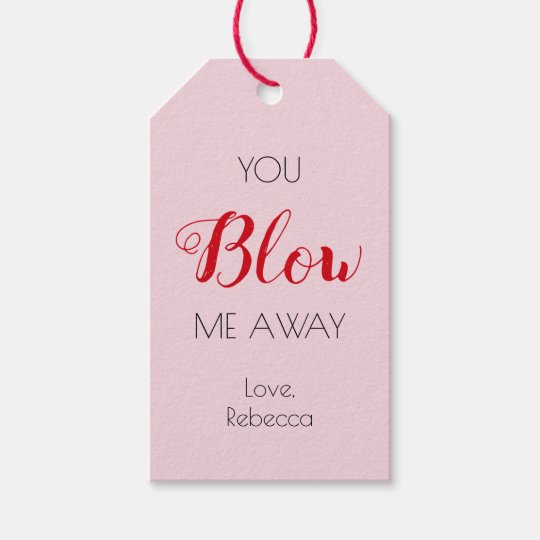 You Blow Me Away, Bubbles Tags for Valentine's Day | Zazzle.com