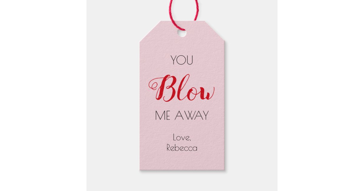 You Blow Me Away, Bubbles Tags for Valentine's Day | Zazzle