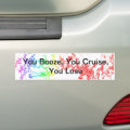 You Booze, You Cruise, You Lose Bumper Sticker | Zazzle