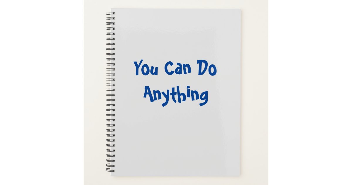 You Can Do Anything Planner | Zazzle
