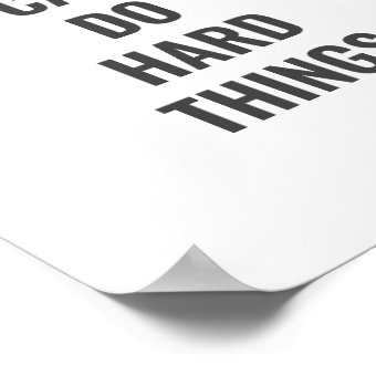 YOU CAN DO HARD THINGS POSTER | Zazzle