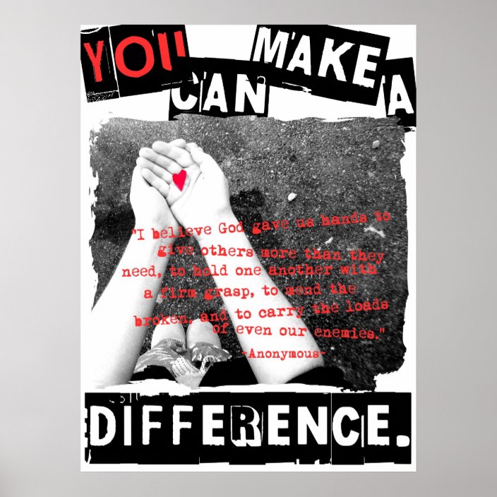 You Can Make a Difference Poster | Zazzle.com