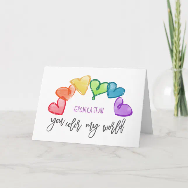 You Color My World Valentine Card | Zazzle