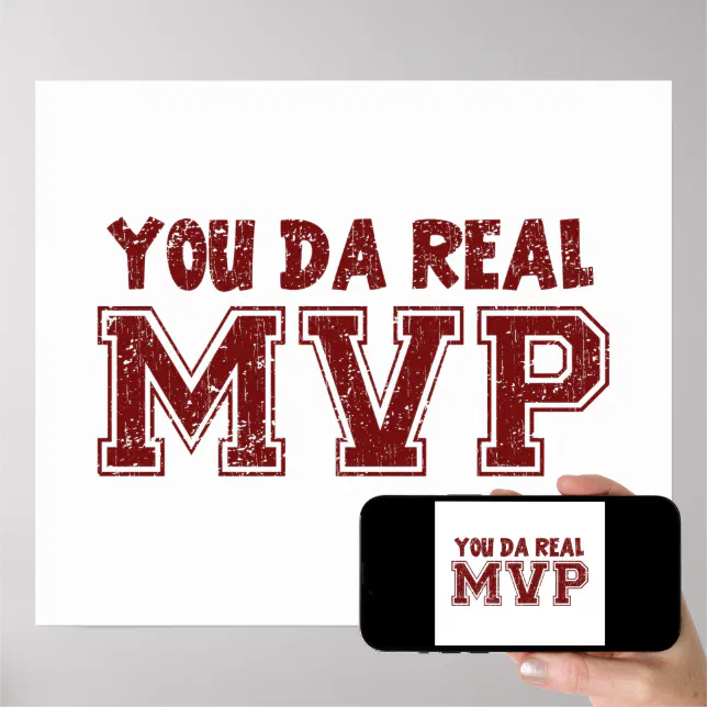 You Da Real MVP Poster | Zazzle