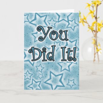 You Did It! Card | Zazzle