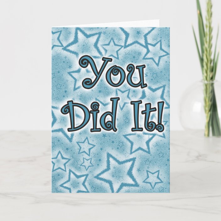 You Did It! Card | Zazzle.com