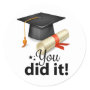 You Did It! Graduation Sticker | Zazzle