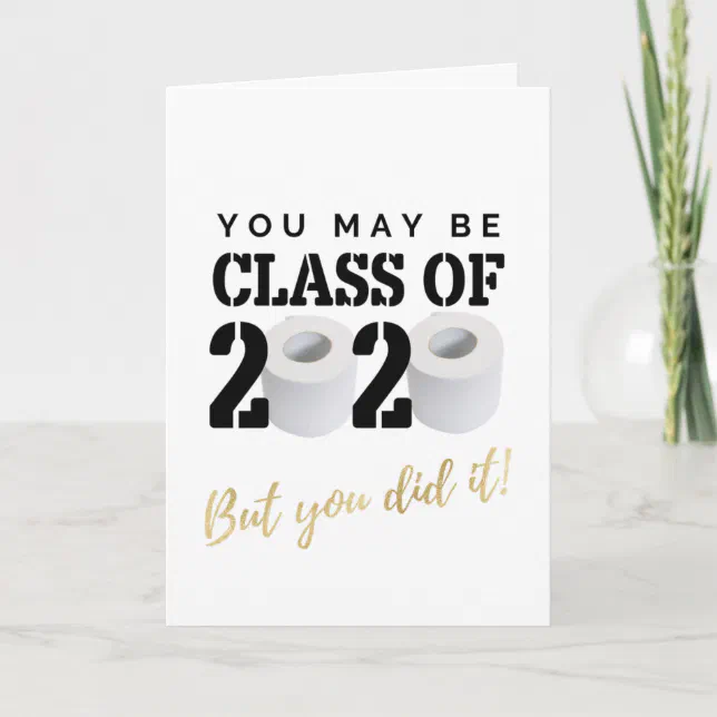 You did it Quarantine Graduation Humour Funny Card | Zazzle