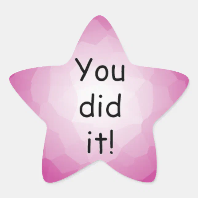 You did it! star sticker | Zazzle