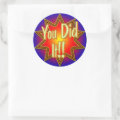 You Did It! Sticker | Zazzle
