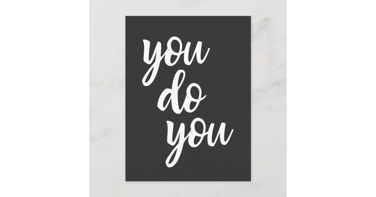 You Do You Sassy Sarcasm Quote Postcard | Zazzle