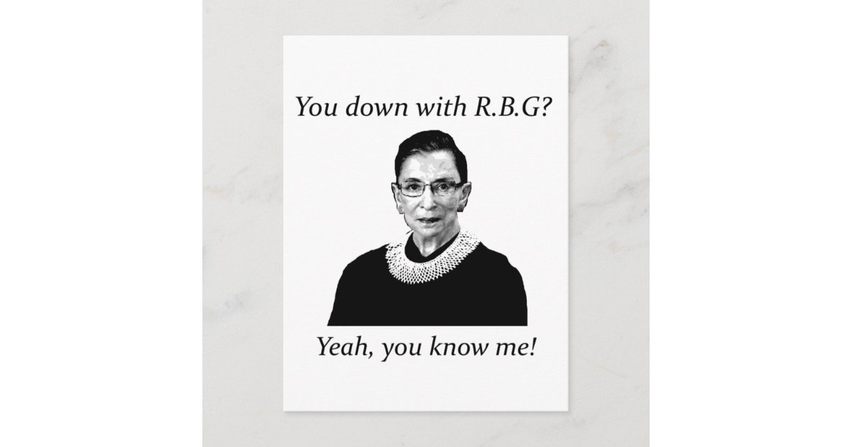 You down with RBG? Postcard | Zazzle