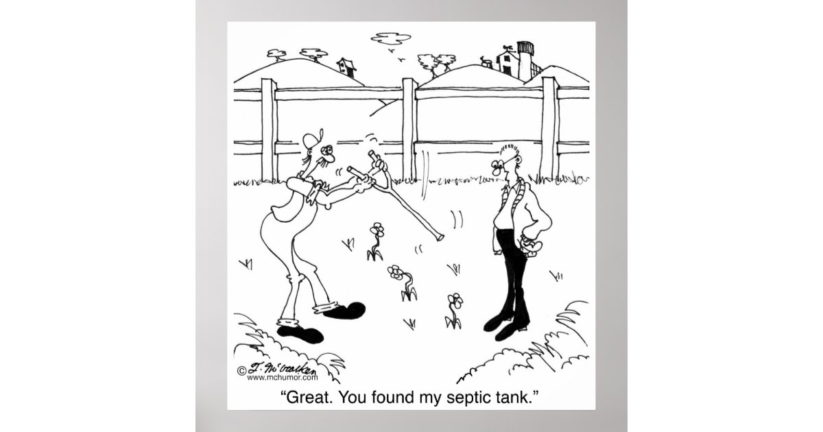You Found My Septic Tank Poster | Zazzle