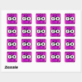 You Go Girl Square Sticker | Zazzle