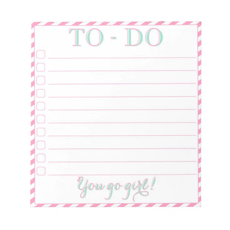 You go girl! To-Do List Notepad | Zazzle
