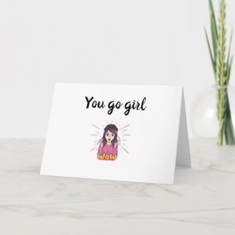 YOU GO GIRL "YOU GO THIS" CONGRATULATIONS/OTHER CARD | Zazzle