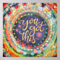 You Got This Inspirational Quote Inspirivity Poster | Zazzle