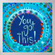 You Got This Inspiring Blue Modern School Poster | Zazzle