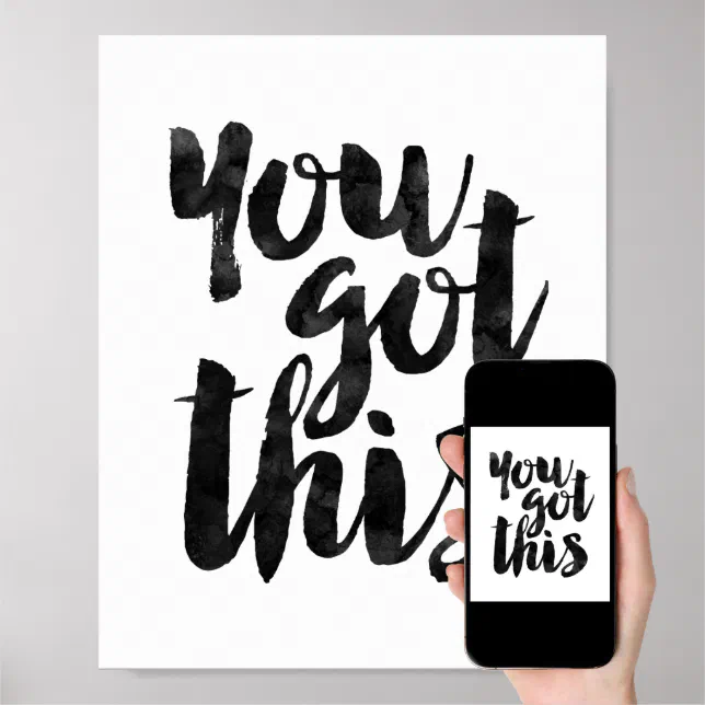 You Got This Poster | Zazzle
