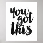 You Got This Yellow Inspirational Quote Poster | Zazzle.com