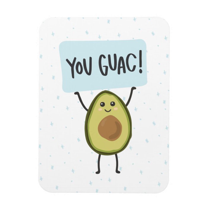 You Guac with Cute Avocado Magnet | Zazzle.com