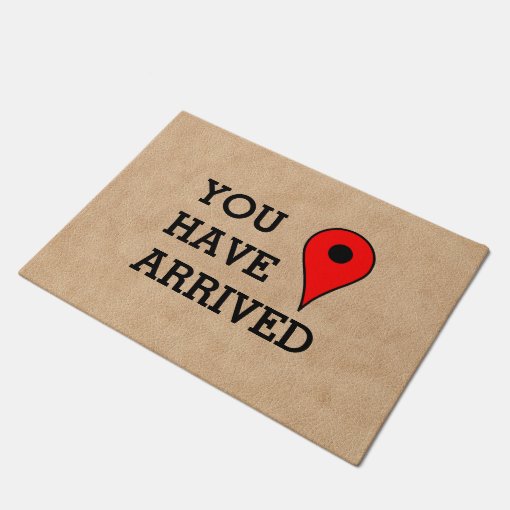 You Have Arrived At Your Destination Modern Funny Doormat | Zazzle
